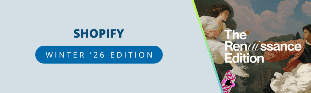 Shopify Editions Winter ’26 | Coalition Technologies