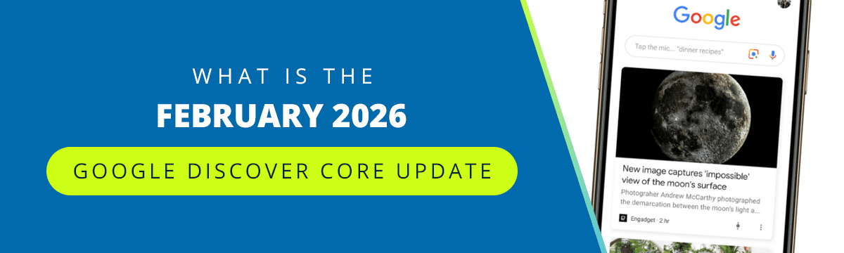 February 2026 Google Discover Core Update | Coalition Technologies