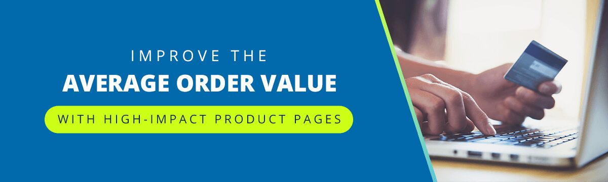 Improve Average Order Value With High-Impact Product Pages | Coalition ...