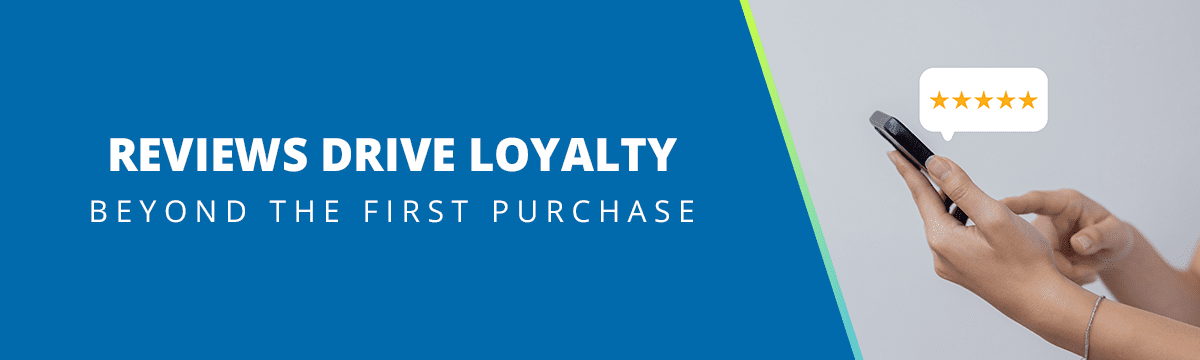 How Reviews Fuel Ecommerce Loyalty | Coalition Technologies